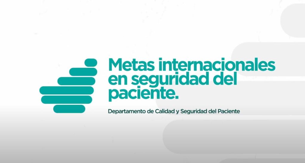 Metas Internacionales en Seguridad del Paciente – Asistencial Médica ...